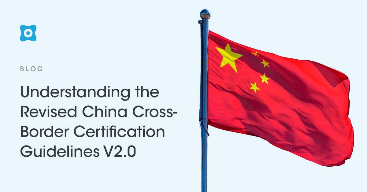 Understanding the Revised China Cross-Border Certification Guidelines ...