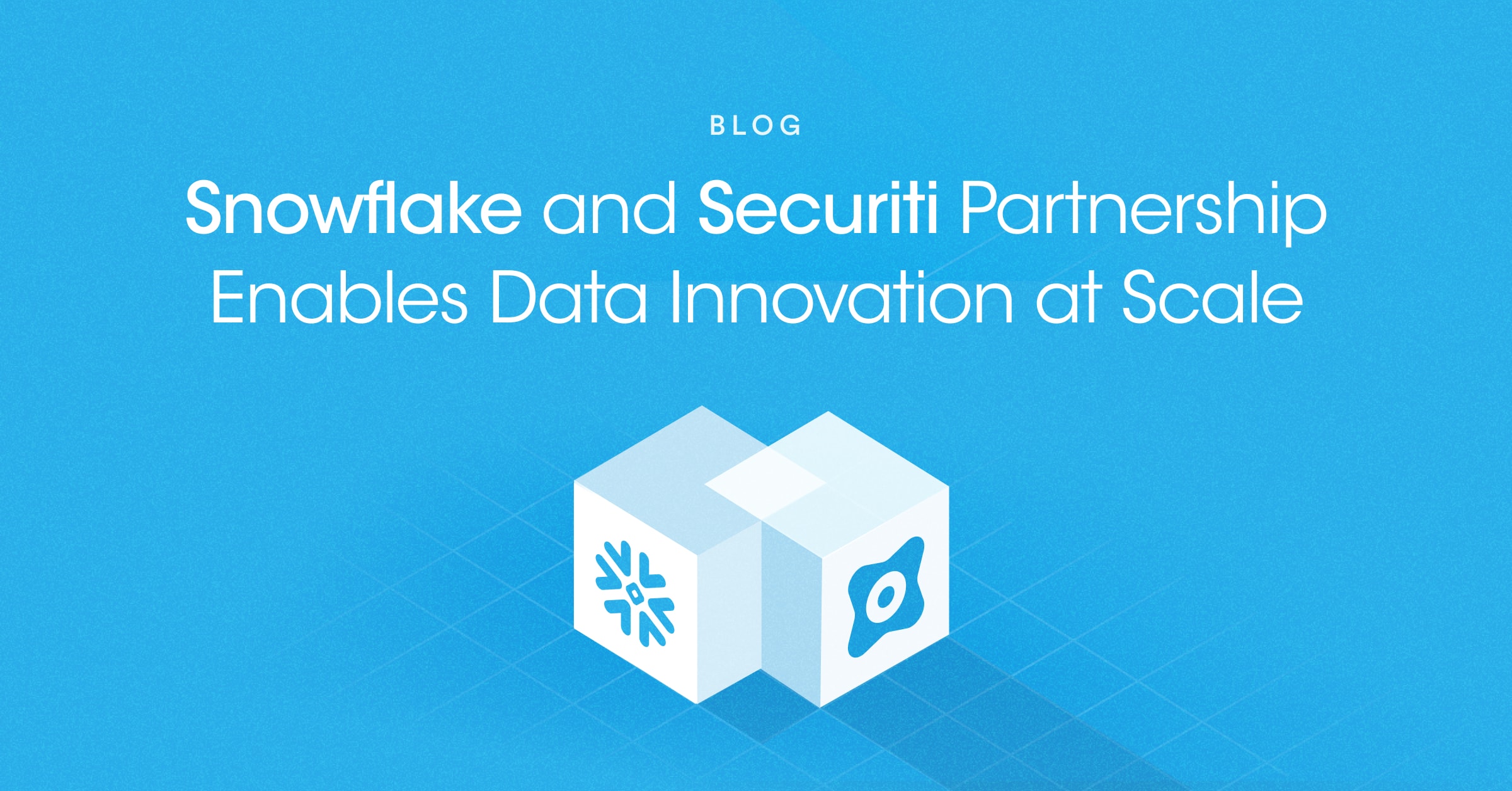Securiti & Snowflake: Enabling Data Innovation at Scale - Securiti
