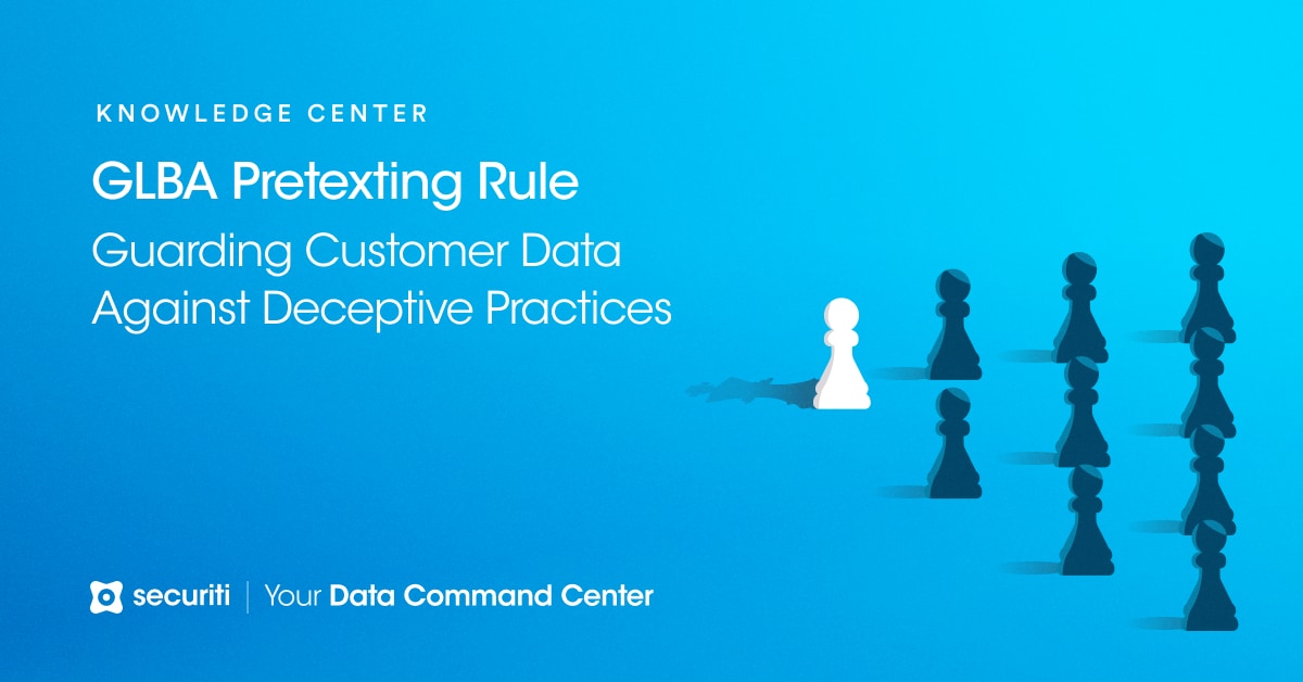 GLBA Pretexting Rule - Guarding Customer Data Against Deceptive ...