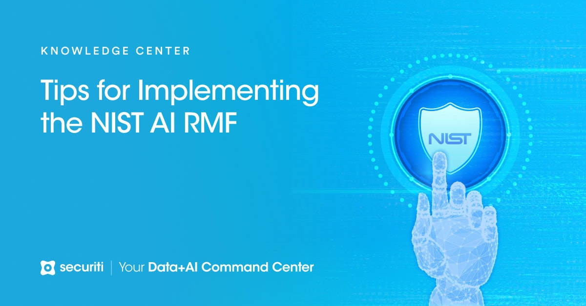 Tips for Implementing the NIST AI RMF - Securiti