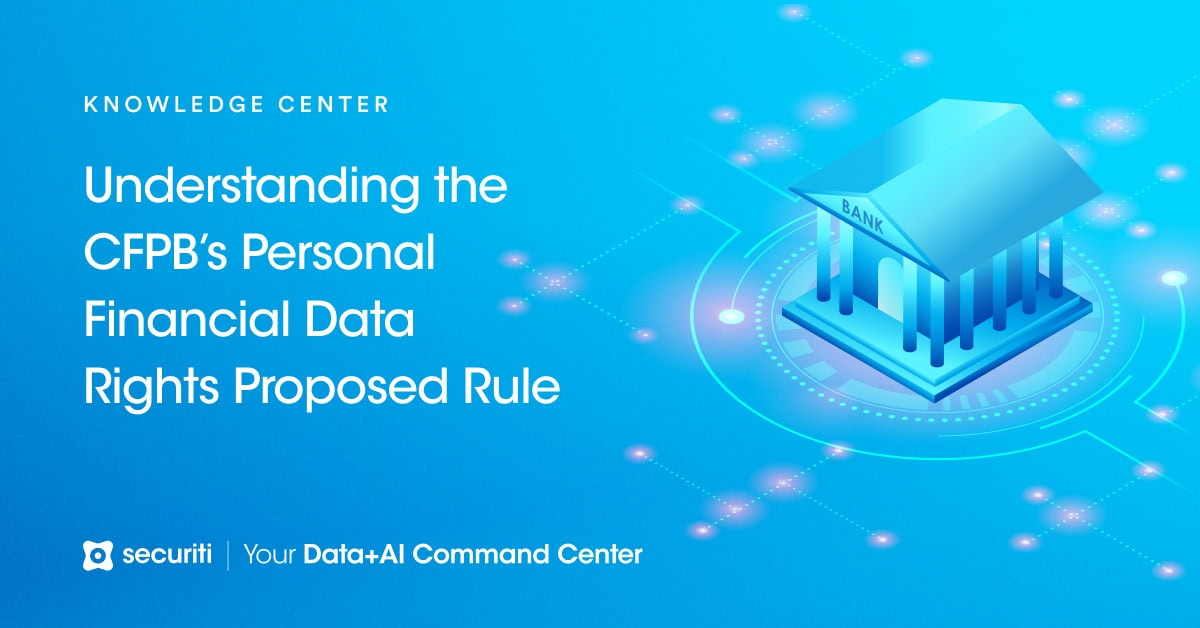 Understanding the CFPB’s Personal Financial Data Rights Rule - Securiti
