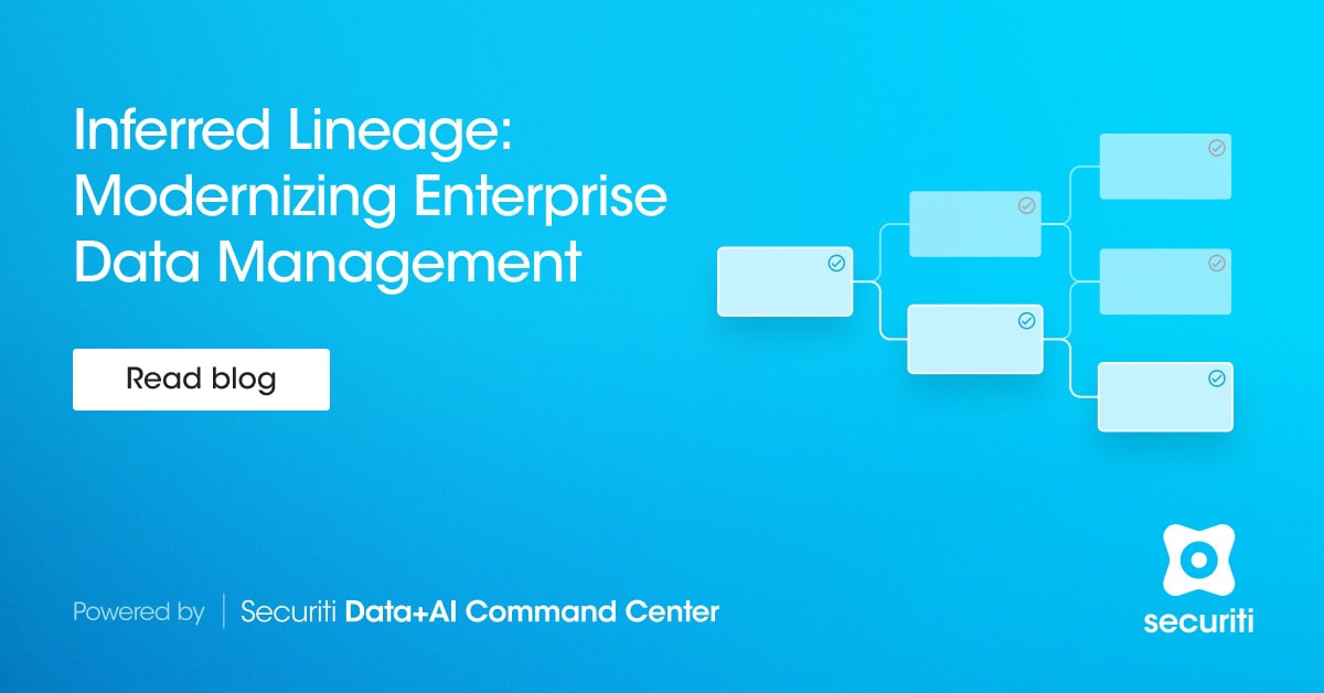 Inferred Lineage: Modernizing Enterprise Data Management - Securiti