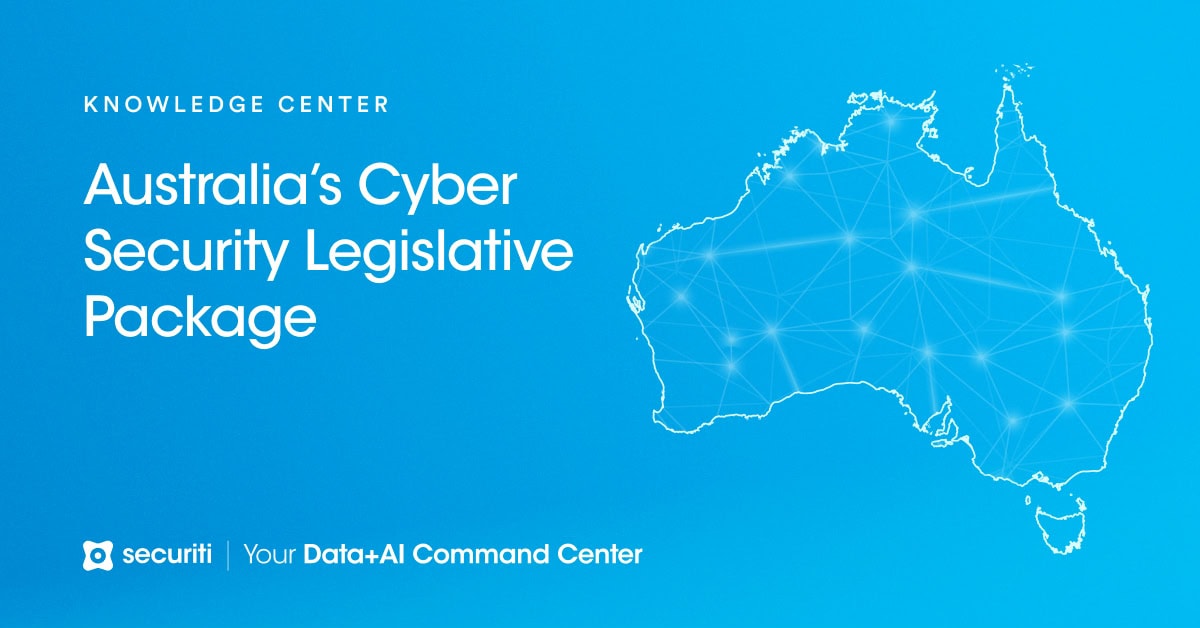 Australia’s Cyber Security Legislative Package - Securiti