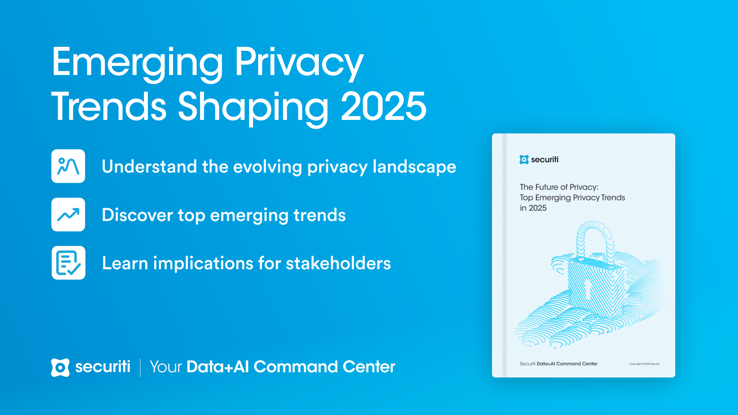 The Future of Privacy: Top Emerging Privacy Trends in 2025 - Securiti