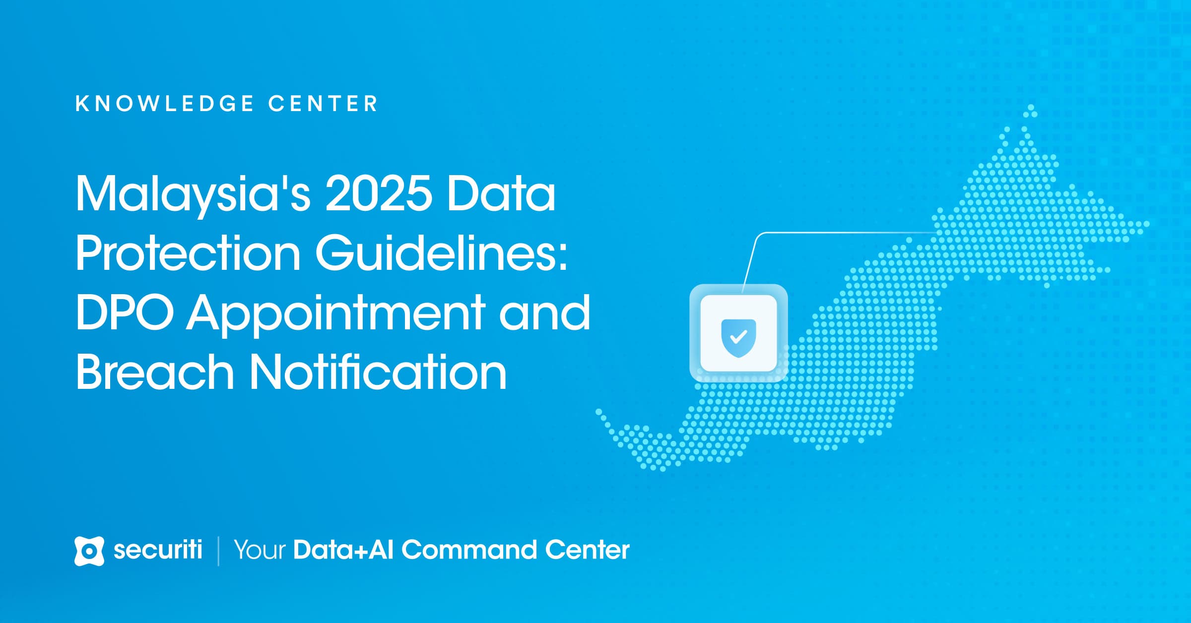 Malaysia's 2025 Data Protection Guidelines: DPO Appointment and Breach ...