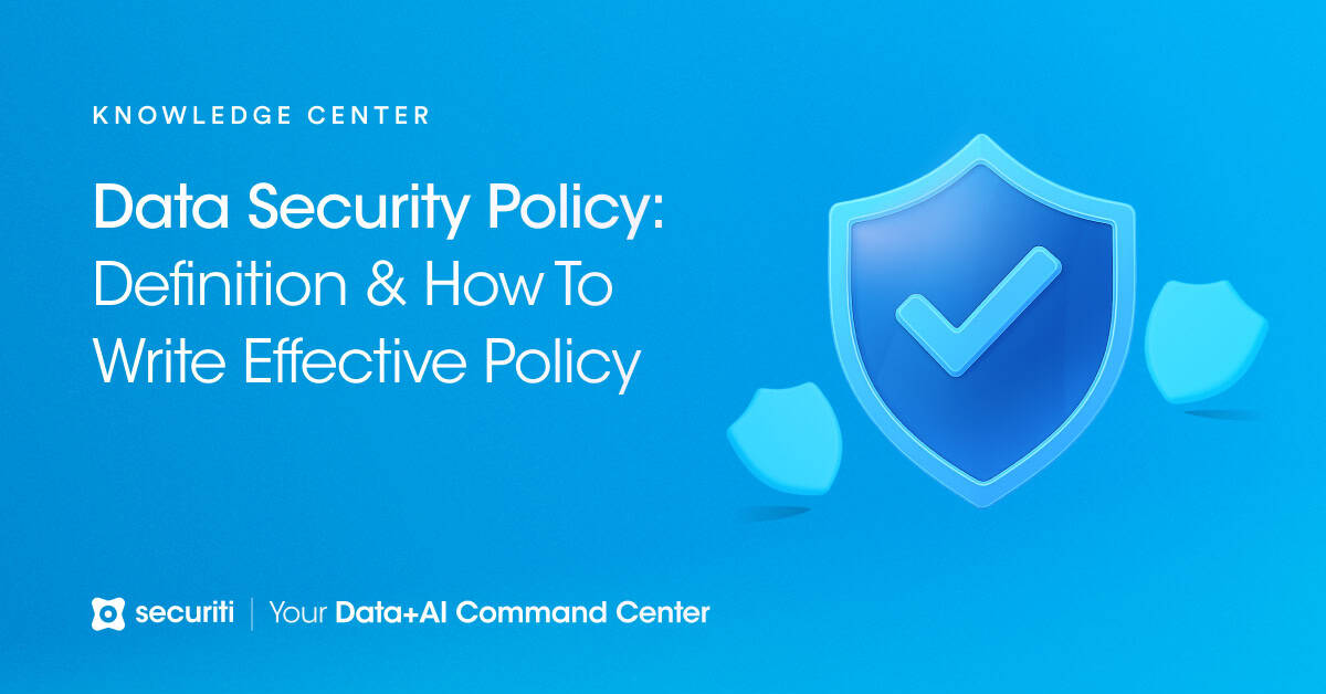 Data Security Policy: Definition & How to Write Effective Policy - Securiti
