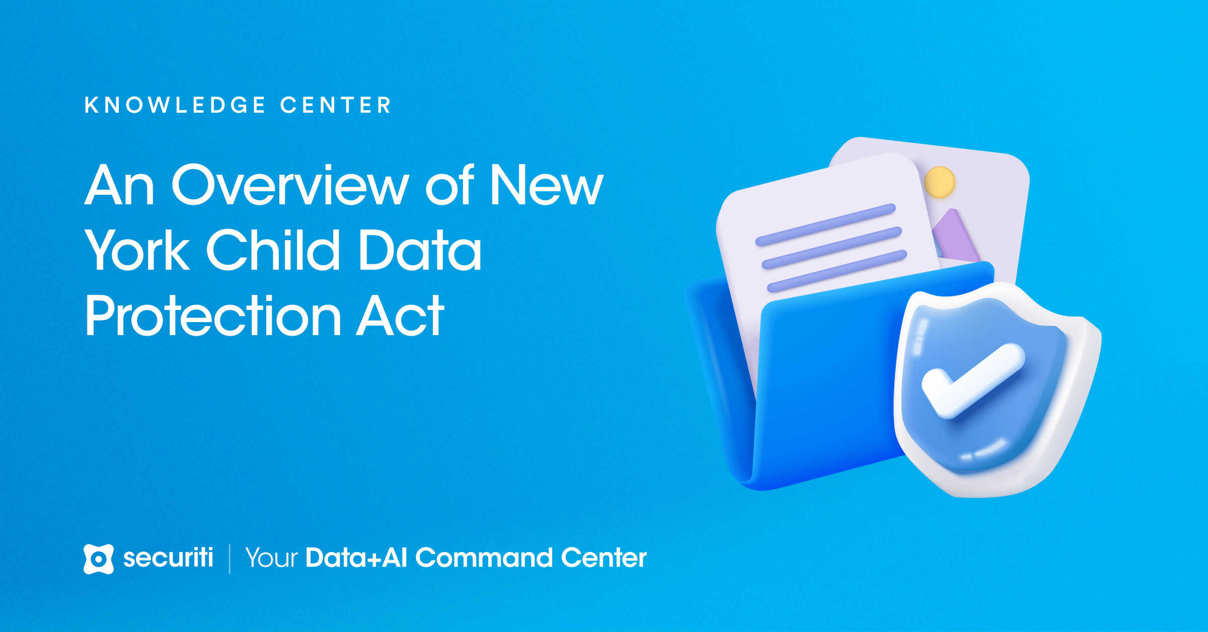 An Overview of New York Child Data Protection Act - Securiti