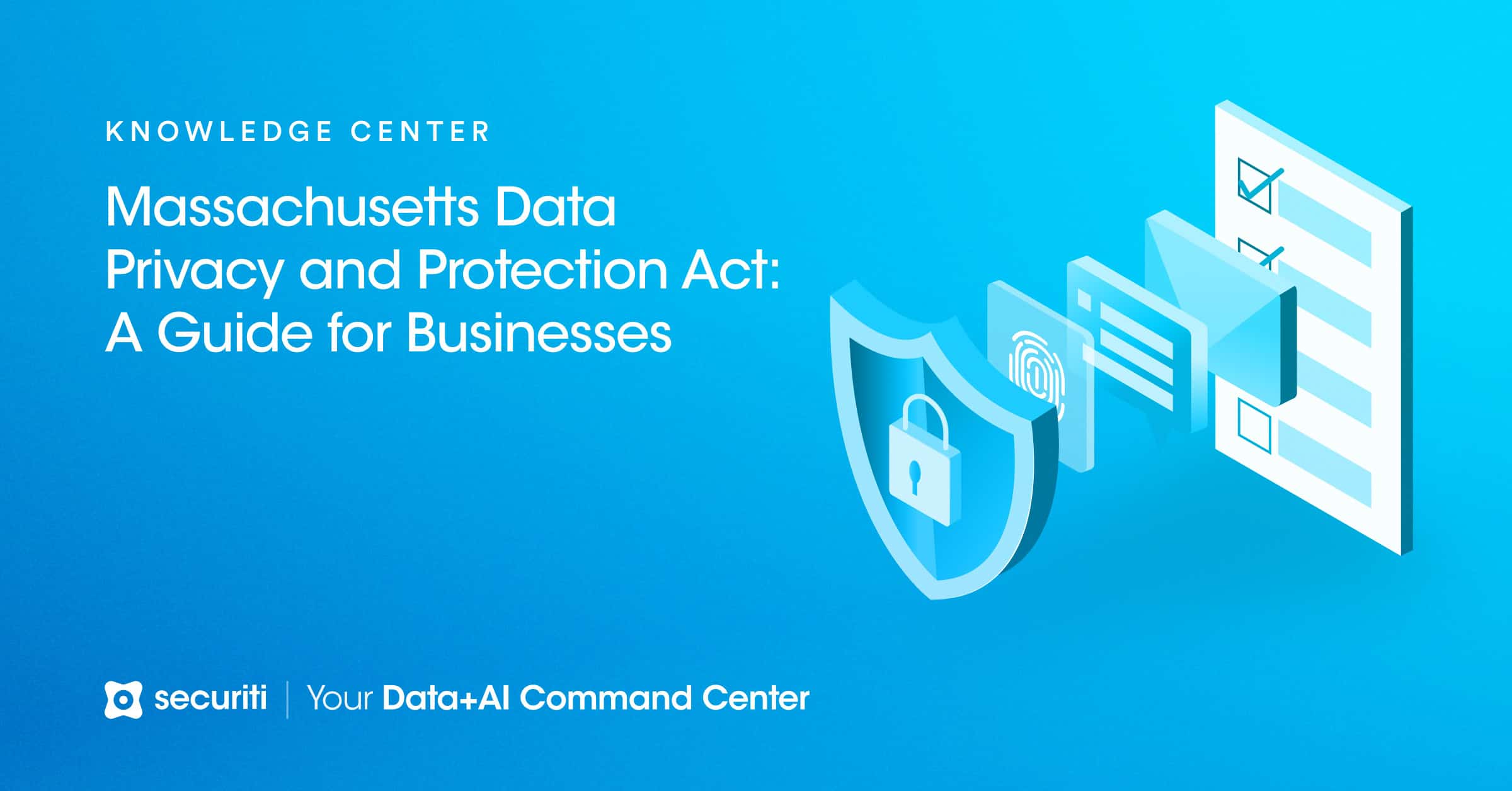 Massachusetts: An Overview of Data Protection & Data Privacy Law - Securiti
