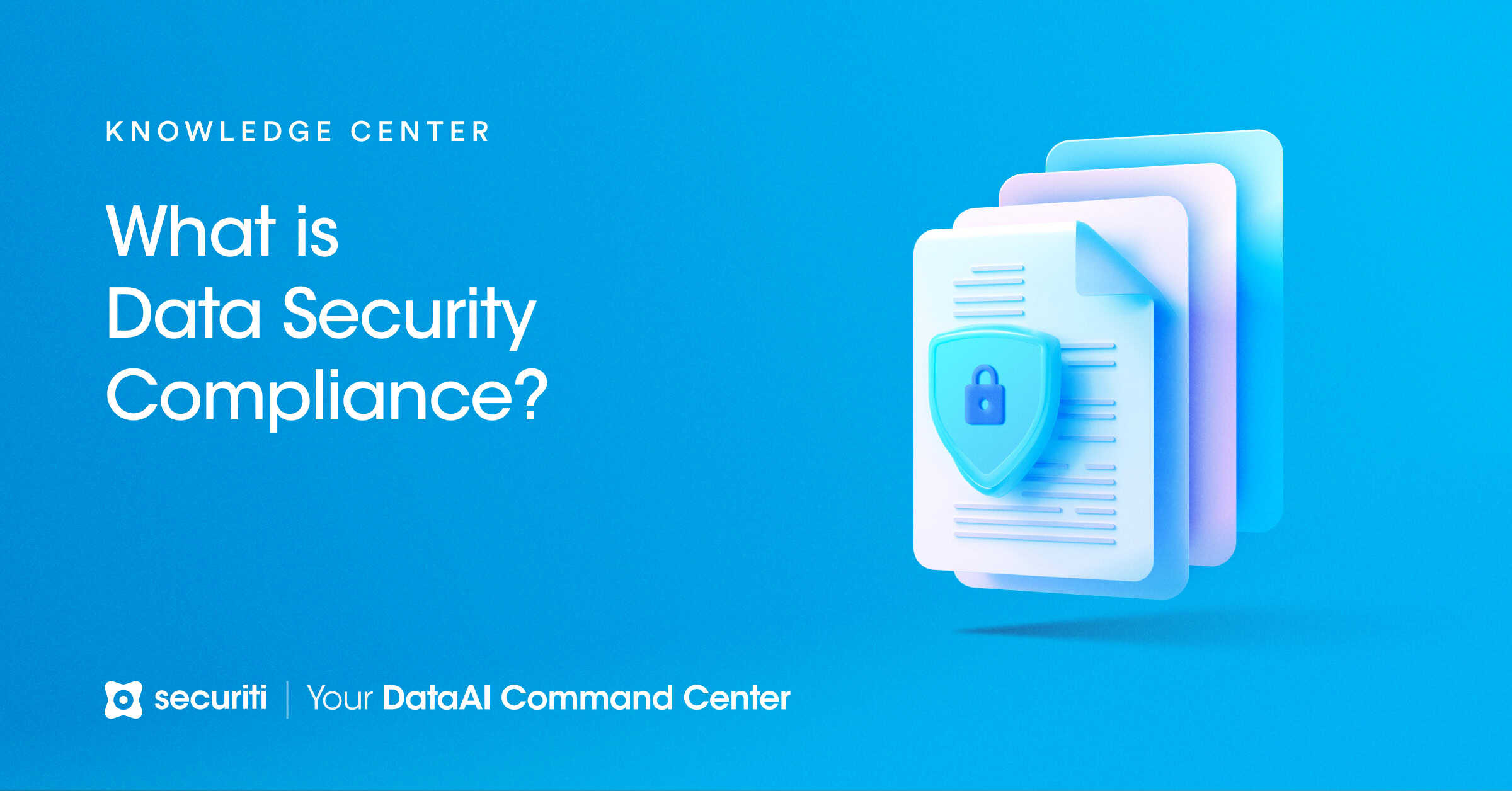 The Executive Guide to What is Data Security Compliance - Securiti